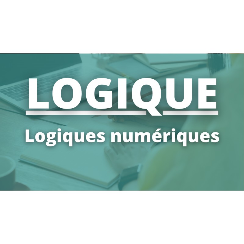 Les logiques numériques - AST+
